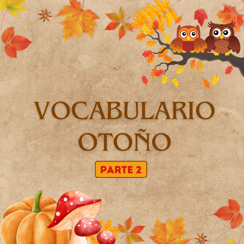 Vocabulario otoño (parte 2) – Ventall d'idees